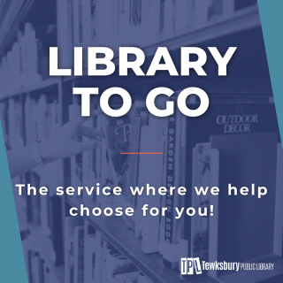 Library To Go Service | Tewksbury Library